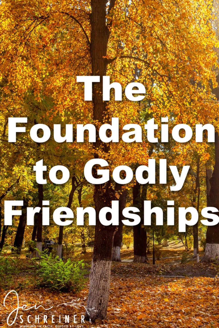 The Foundation to Building Lasting Godly Friendships