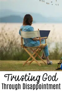 Trusting God Through Disappointment