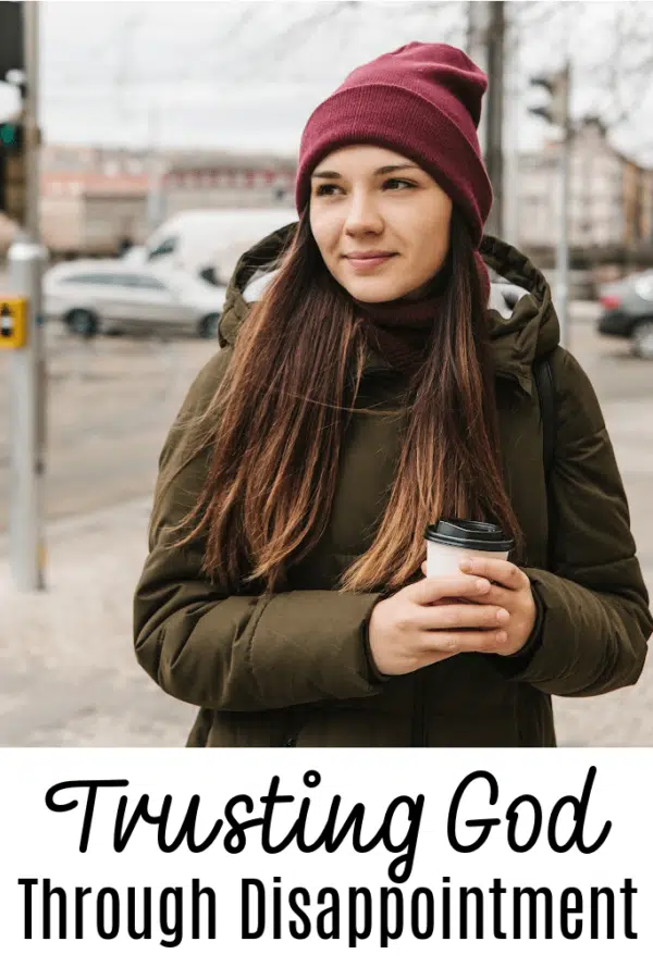 Trusting God Through Disappointment